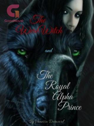 The WereWitch and the Royal Alpha Prince PDF & Novel Online by Lockness ...