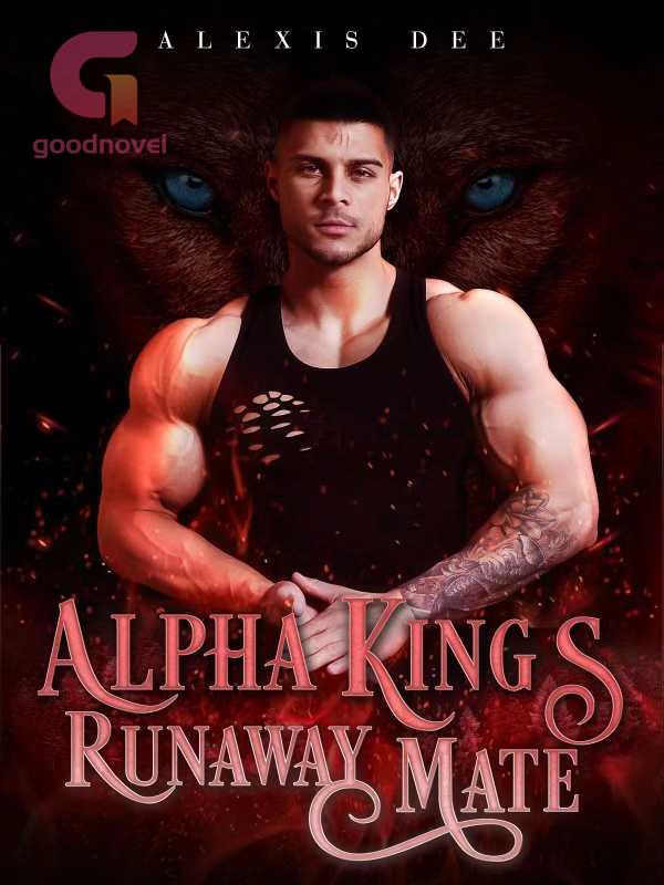 Alpha King's Runaway Mate PDF & Novel Online by Alexis Dee to Read for Free - Werewolf Stories ...