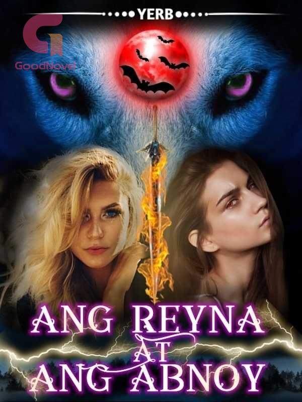 Ang Reyna At Ang Abnoy ( Filipino / TagLish ) PDF at Novel Online ni ...