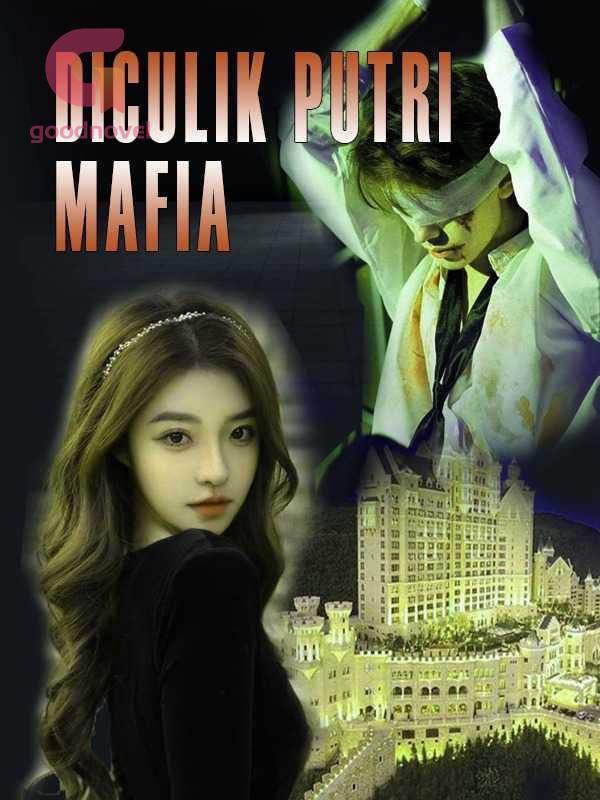 Diculik Putri Mafia PDF & Novel Online dari Natasha Lee untuk Dibaca Gratis - Romansa Cerita ...