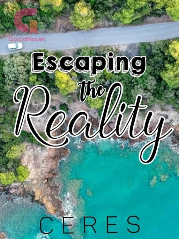 Escaping the Reality PDF & Novel Online by Ceres to Read for Free ...