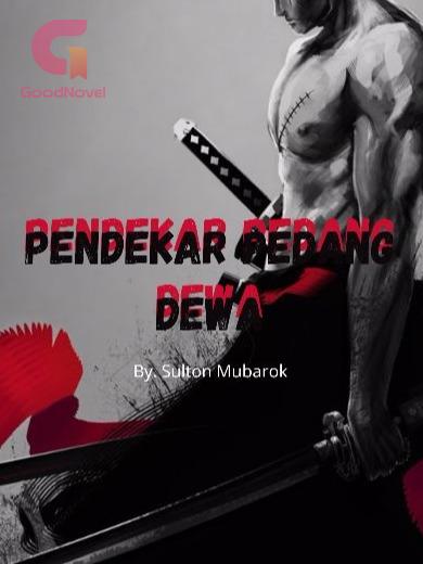 Pendekar Pedang Dewa PDF & Novel Online dari Santri Kelabu untuk Dibaca ...