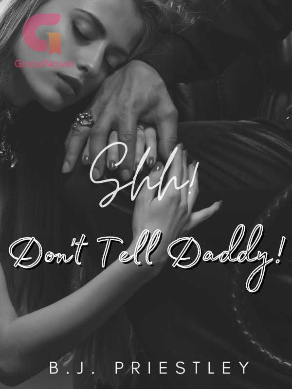 Shh, Don't Tell Daddy PDF & Novel Online by Billiejo Priestley to Read ...