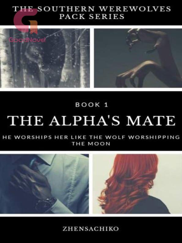 The Alpha's Mate (#1 The Southern Werewolves Pack Series) PDF & Novel ...