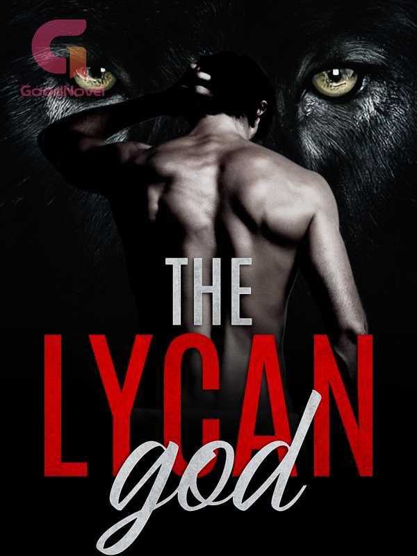 The Lycan God PDF & Novel Online by Someone’s Favorite Writer to Read ...