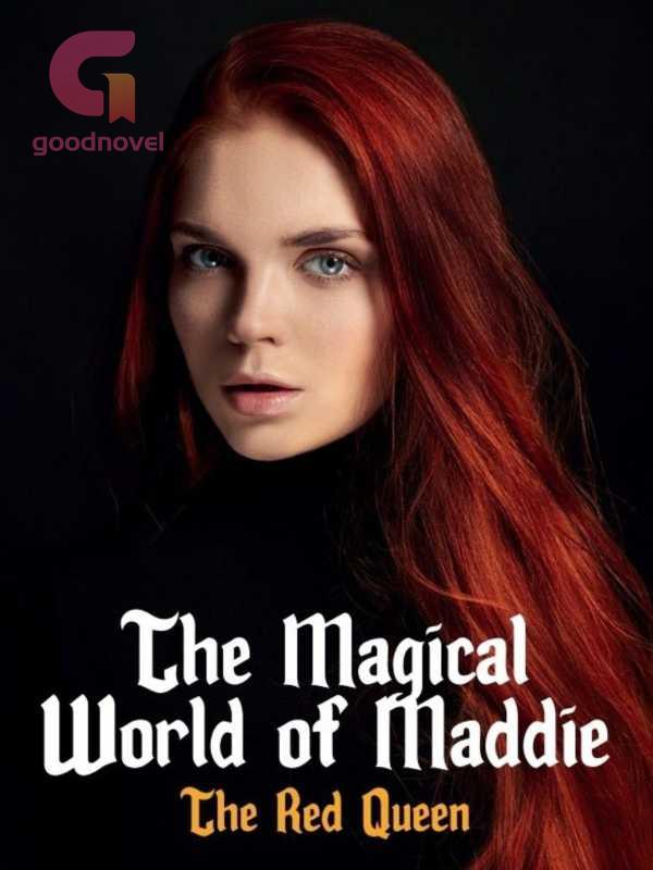 The Magical Word of Maddie. The Red Queen PDF & Novel Online by Attie to Read for Free - Fantasy ...