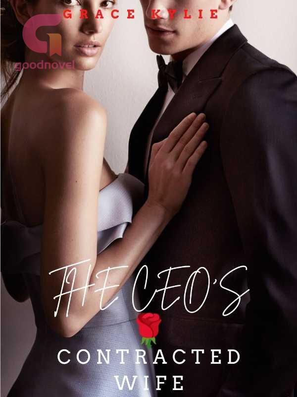 THE CEO'S CONTRACTED WIFE PDF & Novel Online by Grace Kylie to Read for Free - Billionaire ...