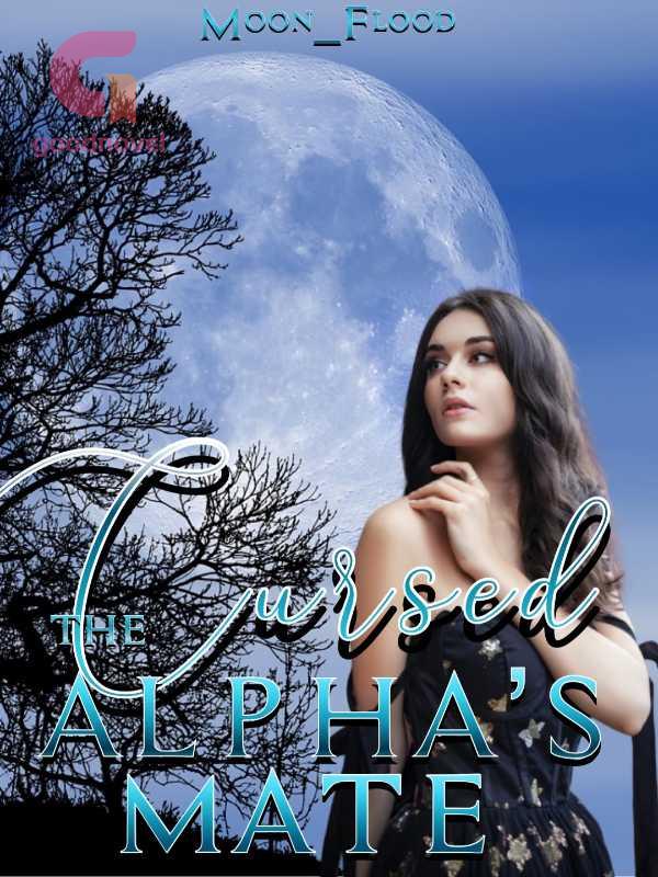 The Cursed Alpha's Mate PDF & Novel Online by MoonFlood to Read for Free - Werewolf Stories ...