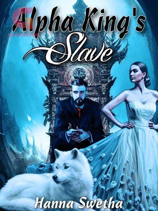 Alpha King's Slave PDF & Novel Online by Hanna Swetha to Read for Free - Werewolf Stories ...