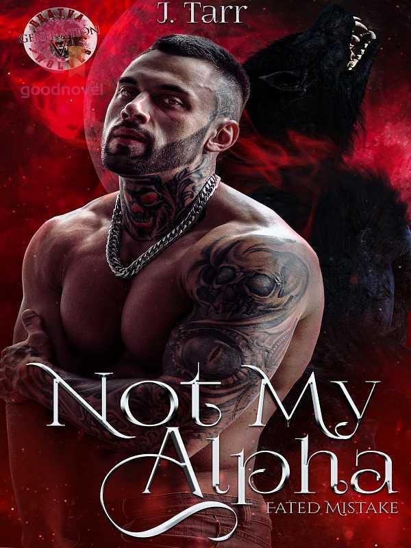 Not My Alpha: Fated Mistake PDF & Novel Online by J. Tarr to Read for Free - Werewolf Stories ...