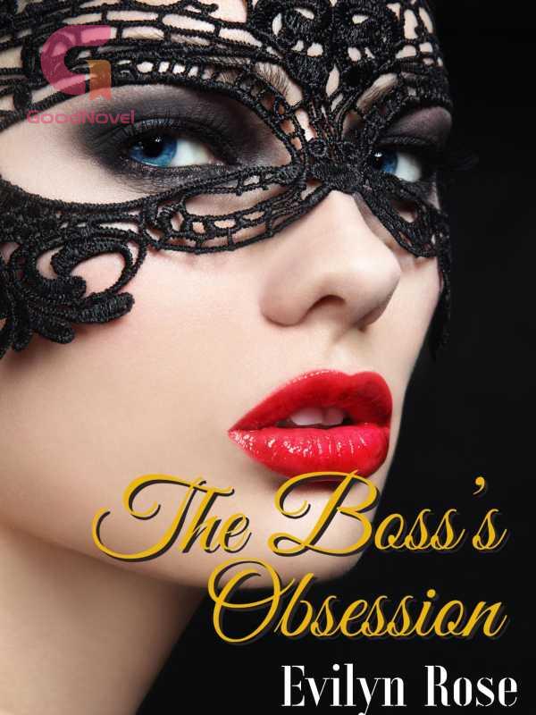 The Boss's Obsession PDF & Novel Online by Evilyn Rose to Read for Free ...