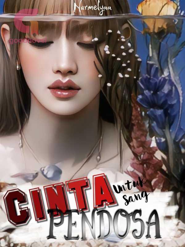 Cinta Untuk Sang Pendosa PDF & Novel Online dari Nurmelyaa_ untuk Dibaca Gratis - Romansa Cerita ...