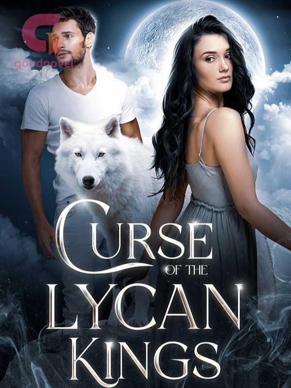 Curse of the Lycan Kings PDF & Novel Online by Celice Wylder to Read for Free - Werewolf Stories ...