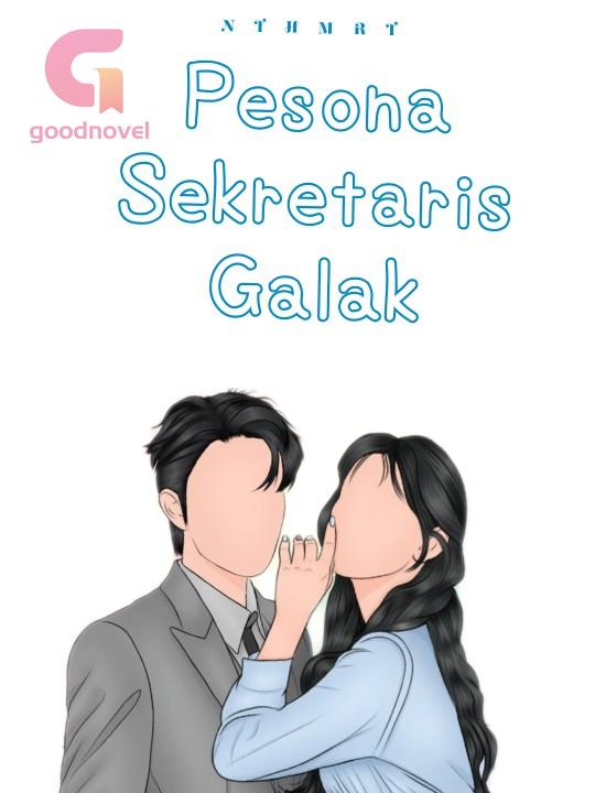 Pesona Sekretaris Galak PDF & Novel Online dari nthmrt untuk Dibaca Gratis - CEO Cerita ...