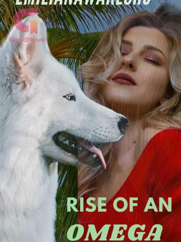 RISE OF AN OMEGA PDF & Novel Online by Emiliana Wakesho to Read for ...