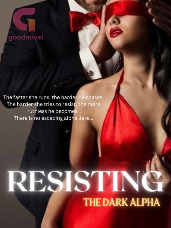 Resisting The Dark Alpha PDF & Novel Online by Blaq to Read for Free - Werewolf Stories - GoodNovel