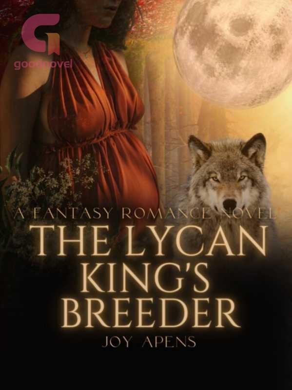 The Lycan King's Breeder PDF & Novel Online by Joy Apens to Read for Free - Werewolf Stories ...