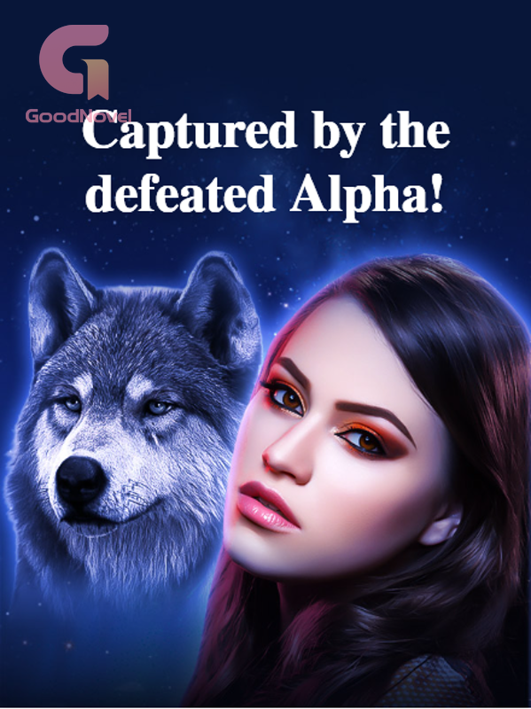 Captured by the defeated Alpha! PDF & Novel Online by harshika malhotra ...