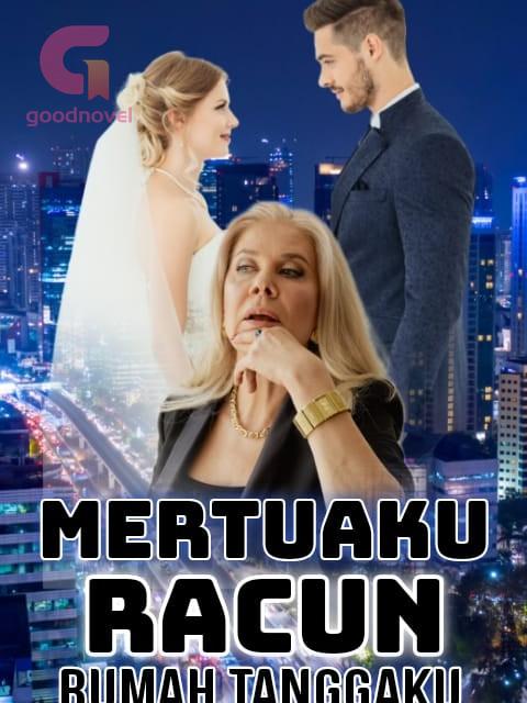 Mertuaku Racun Rumah Tanggaku PDF & Novel Online dari Pena Arsy untuk Dibaca Gratis - Pernikahan ...
