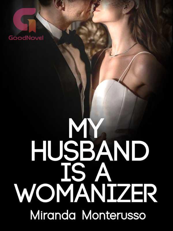 My Husband is a Womanizer PDF at Novel Online ni Miranda Monterusso na ...