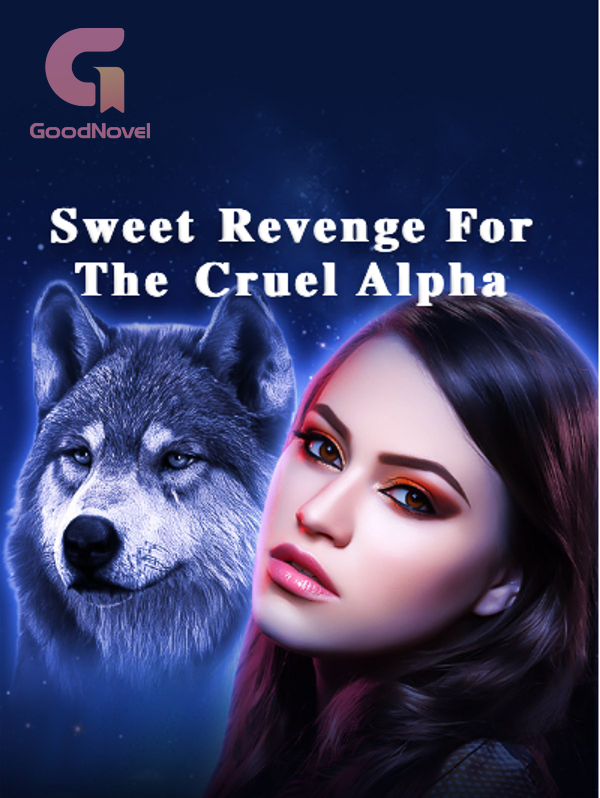 Sweet Revenge For The Cruel Alpha PDF & Novel Online by Simply Ann to ...