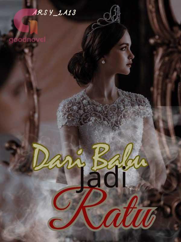Dari Babu Jadi Ratu PDF & Novel Online dari Arsy_La13 untuk Dibaca Gratis - Romansa Cerita ...