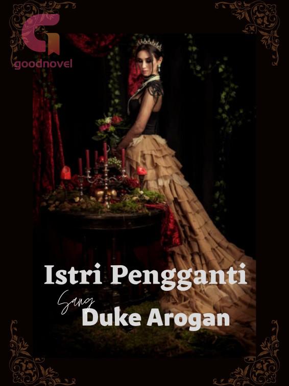 Istri Pengganti sang Duke Arogan PDF & Novel Online dari Xia_Agatha untuk Dibaca Gratis ...
