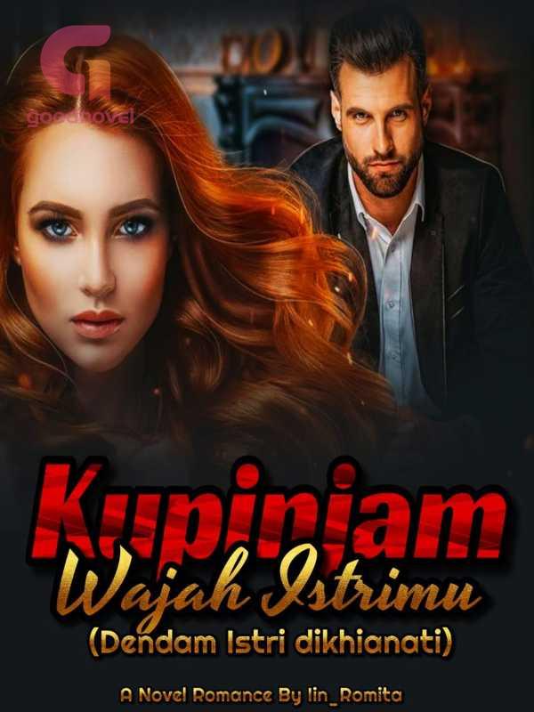 Kupinjam Wajah Istrimu (Dendam Istri dikhianati) PDF & Novel Online dari Iin Romita untuk Dibaca ...