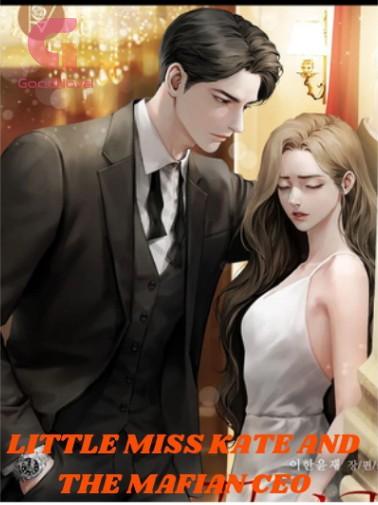 LITTLE MISS KATE AND THE MAFIAN CEO PDF & Novel Online by Valkyrie to ...