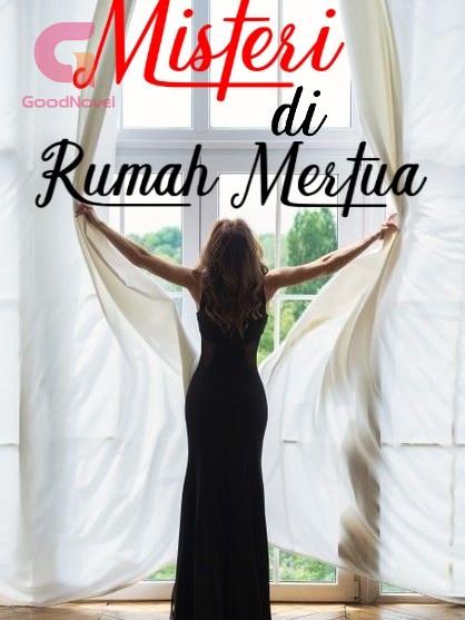 Misteri di Rumah Mertua PDF & Novel Online dari Pena_yuni untuk Dibaca Gratis - Pernikahan ...