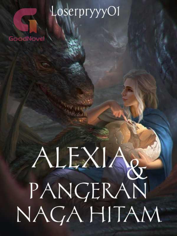 Alexia & Pangeran Naga Hitam PDF & Novel Online dari Loserpryyy01 untuk Dibaca Gratis - Fantasi ...