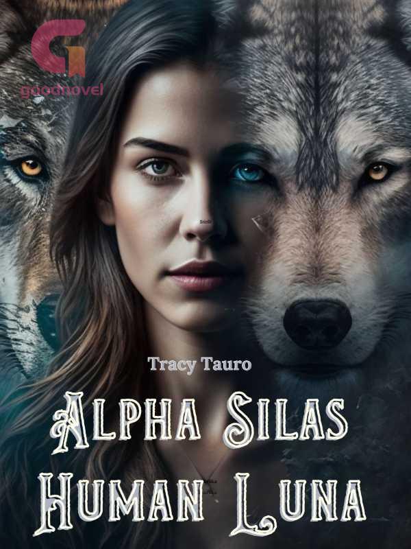 Alpha Silas Human Luna PDF & Novel Online by Tracy Tauro to Read for Free - Werewolf Stories ...