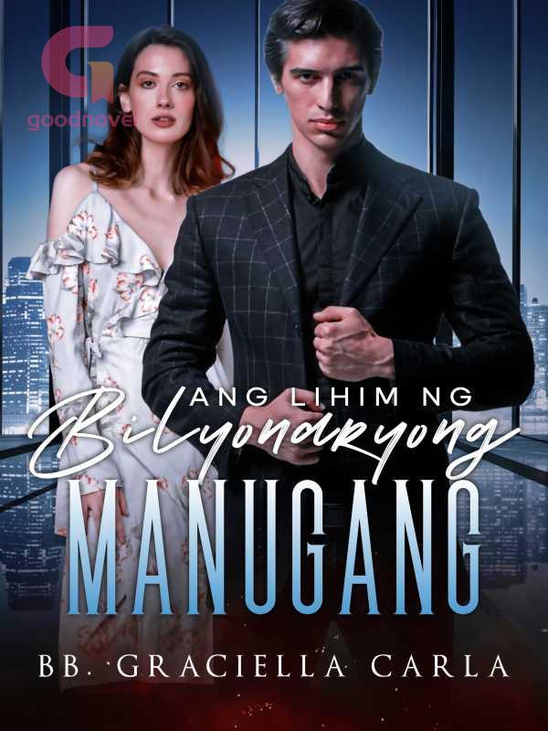 Ang Lihim Ng Bilyonaryong Manugang PDF at Novel Online ni Bb. Graciella Carla na Babasahin nang ...