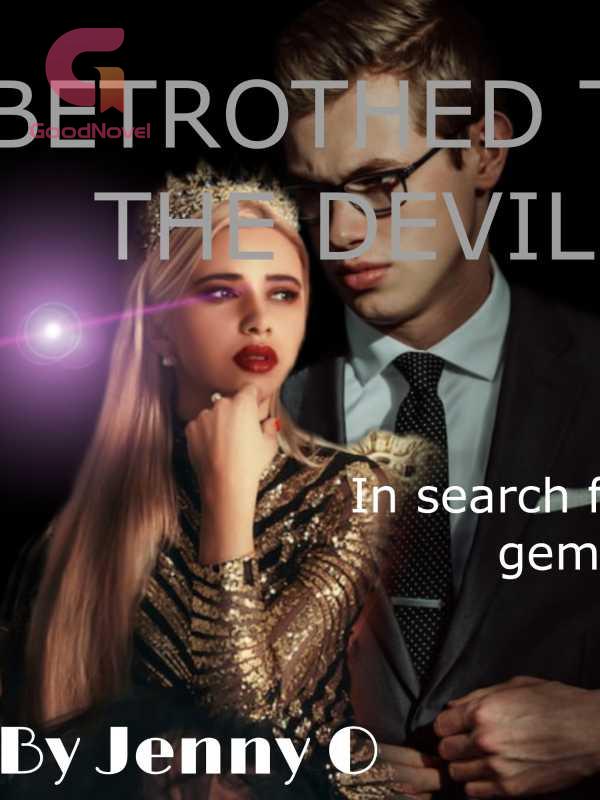 Betrothed to the devil PDF & Novel Online by Jenny O. to Read for Free - Romance Stories - GoodNovel