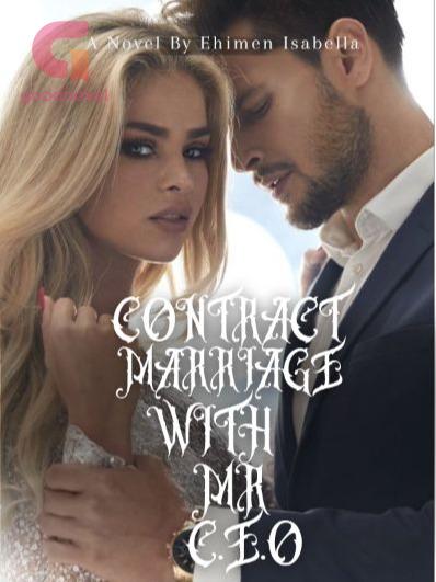 CONTRACT MARRIAGE WITH MR C.E.O PDF & Novel Online by Ehimen isabella to Read for Free ...