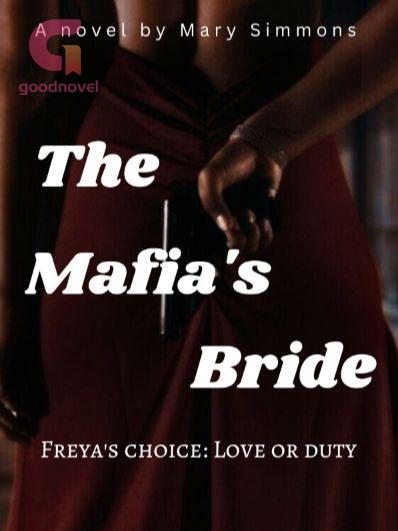 The mafia's bride PDF & Novel Online by Mary Simmons to Read for Free - Mafia Stories - GoodNovel