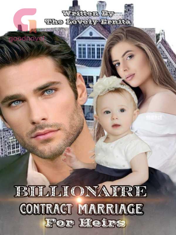 Billionaire Contract Marriage For Heirs PDF & Novel Online by The Lovely Ernita to Read for Free ...