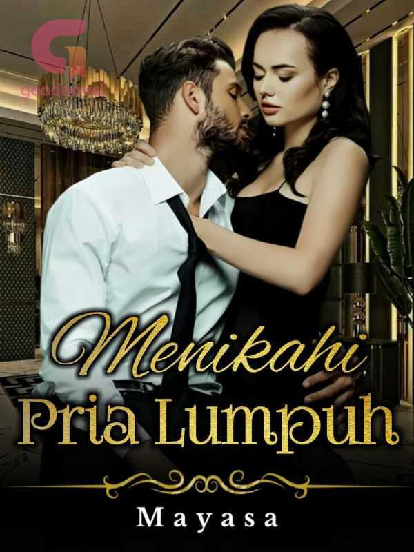 MENIKAHI PRIA LUMPUH PDF & Novel Online dari Mayasa untuk Dibaca Gratis - Pernikahan Cerita ...