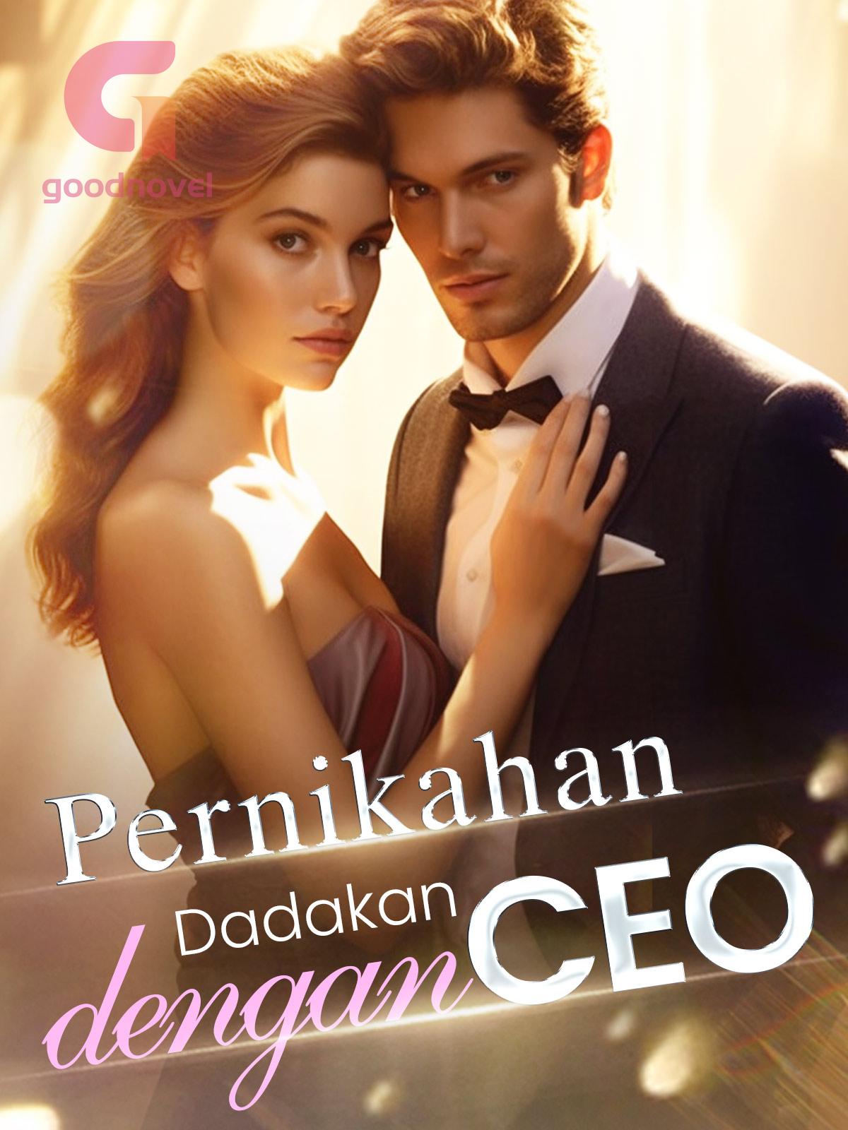 Pernikahan Dadakan dengan CEO PDF & Novel Online dari Anggur untuk Dibaca Gratis - Romansa ...