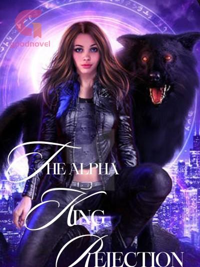 Rejected by the Alpha king PDF & Novel Online by Queen Esther to Read for Free - Werewolf ...