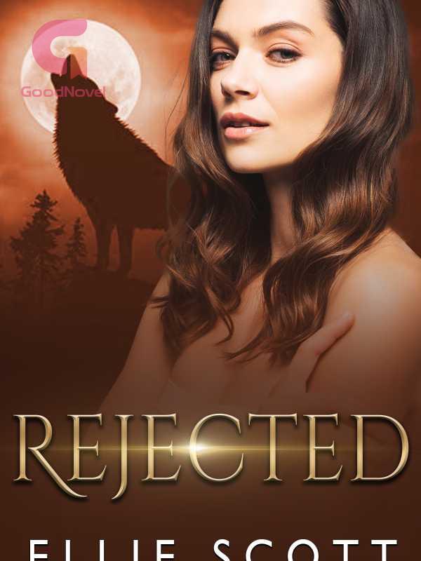 Rejected PDF & Novel Online by Ellie Scott to Read for Free - Werewolf ...
