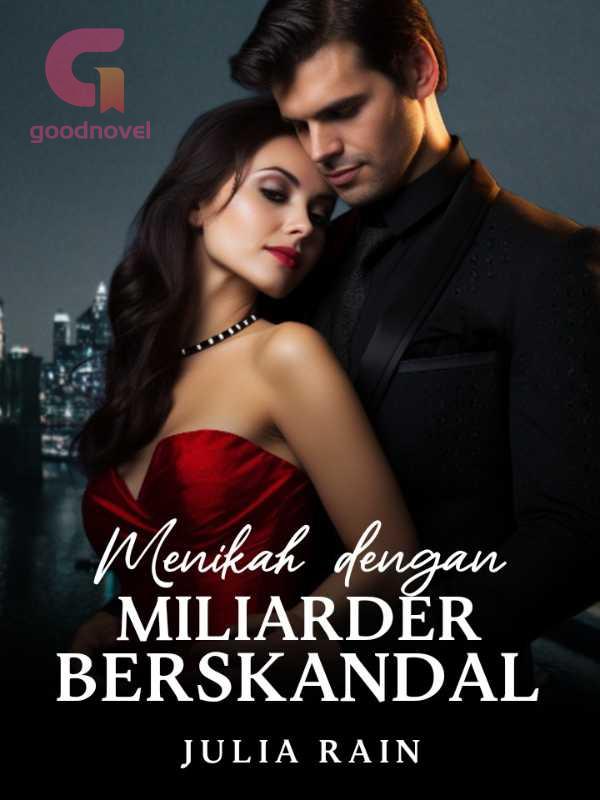 Menikah dengan Miliarder Berskandal PDF & Novel Online dari Julia Rain untuk Dibaca Gratis ...