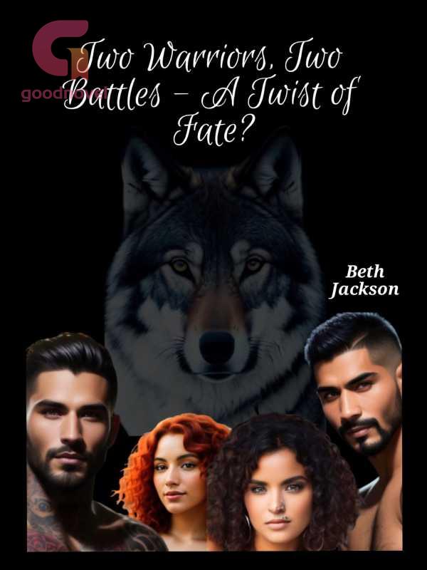 Two Warriors, Two Battles - A Twist of Fate? PDF & Novel Online by Beth Jackson to Read for Free ...