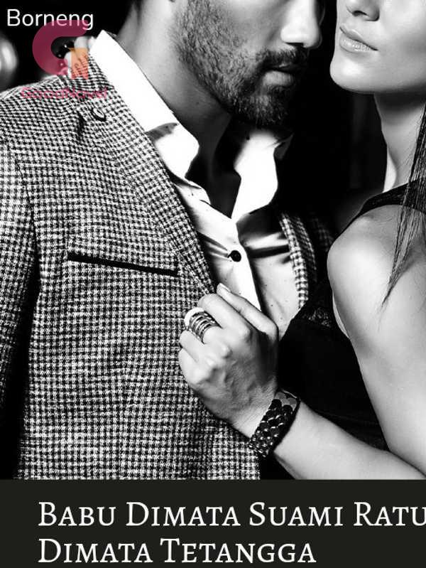 Babu Dimata Suami Ratu Dimata Tetangga PDF & Novel Online dari Borneng untuk Dibaca Gratis ...