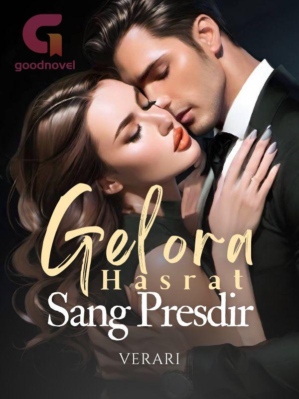 Gelora Hasrat sang Presdir PDF & Novel Online dari VERARI untuk Dibaca Gratis - CEO Cerita ...