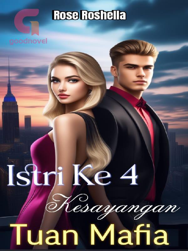 ISTRI KE-4 KESAYANGAN TUAN MAFIA PDF & Novel Online dari Rose_roshella untuk Dibaca Gratis ...