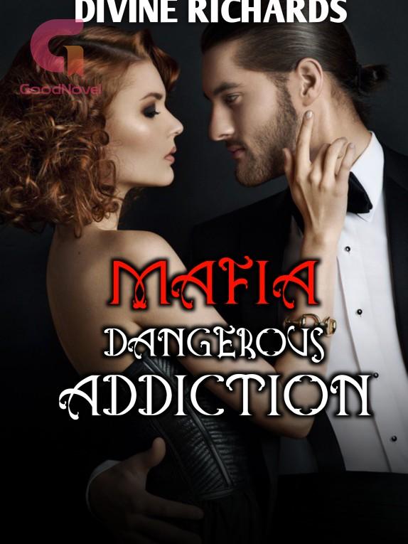 Mafia Dangerous Addiction PDF & Novel Online by Divine Richards to Read for Free - Mafia Stories ...