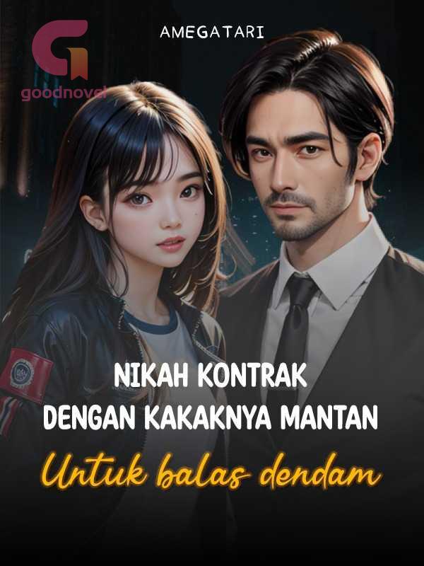 Nikah Kontrak Dengan Kakaknya Mantan Untuk Balas Dendam PDF & Novel Online dari Amegatari untuk ...