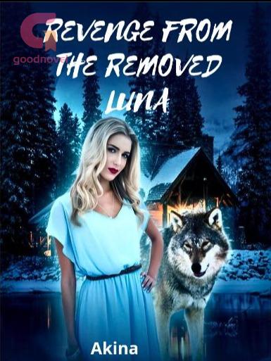 Revenge From The Removed Luna PDF & Novel Online by Akina to Read for Free - Werewolf Stories ...