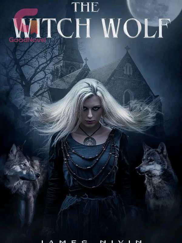 The Witch Wolf PDF & Novel Online by The Ebenezer James to Read for Free - Werewolf Stories ...